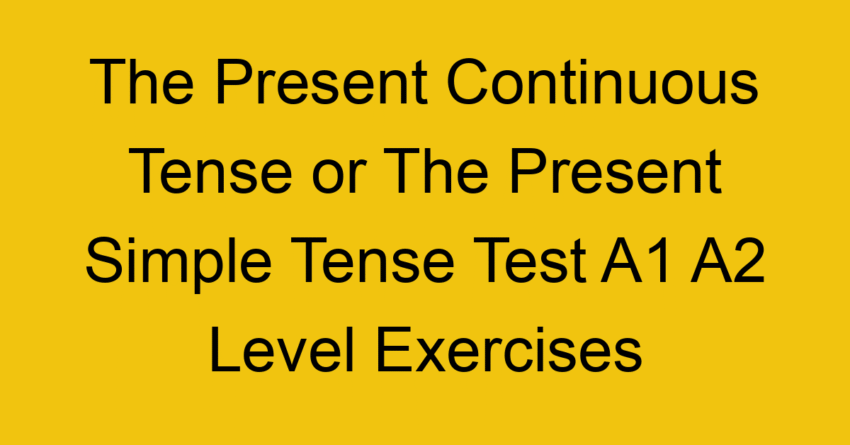 Present Continuous Tense Quiz - My English Path